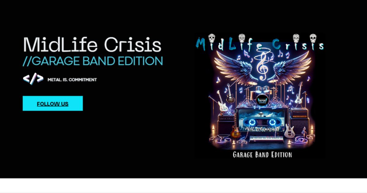 MidLife Crisis - Garage Band Edition